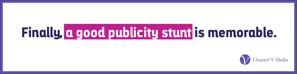 A Complete Guide to Publicity Stunts | Channel V Media